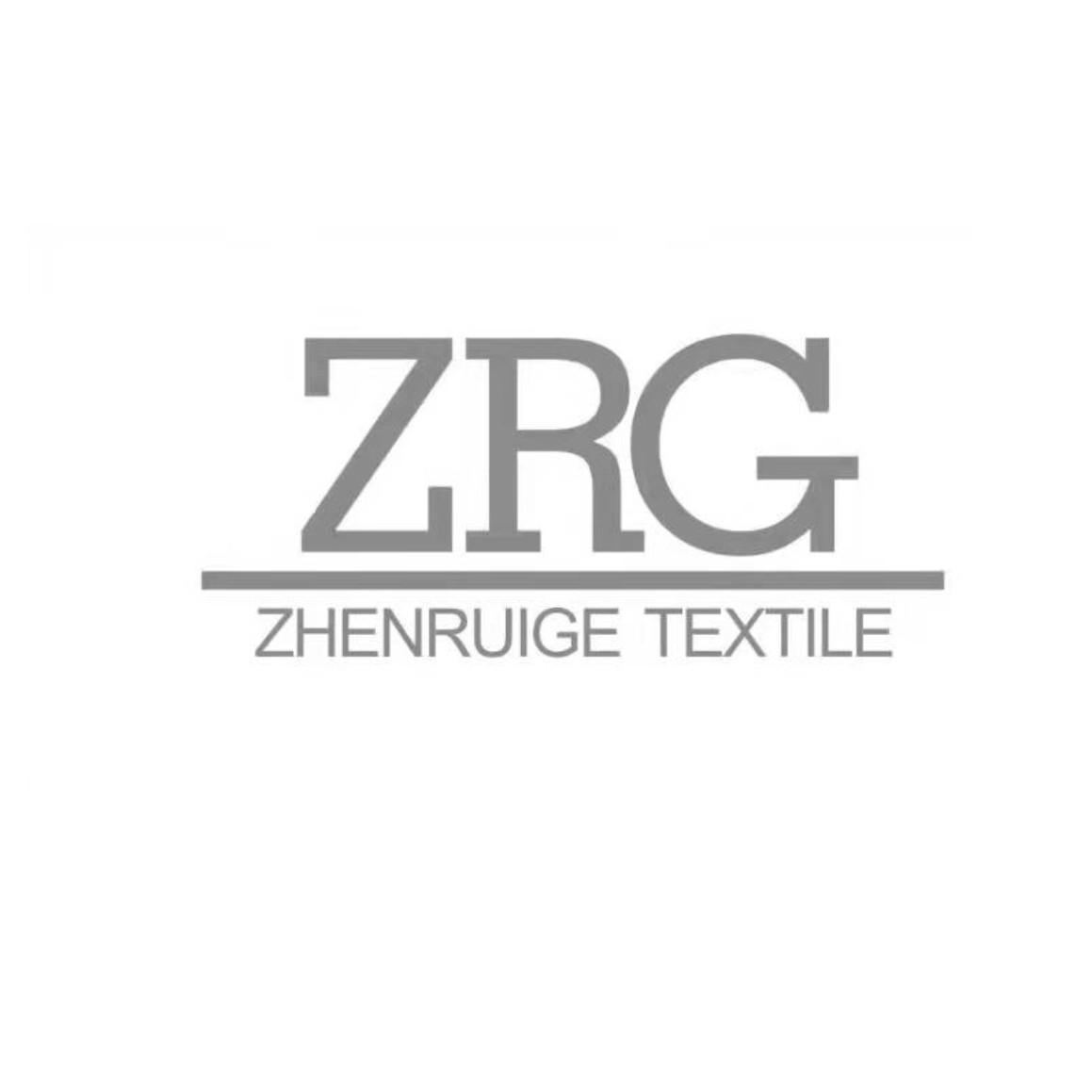 ZRG ZHENRUIGE TEXTILE商标_申请/注册号61807467 - 企查查